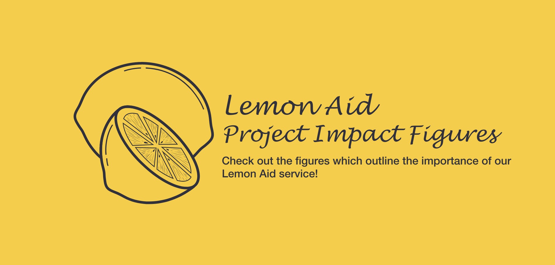 Lemon Aid Project Impact Figures - CHA